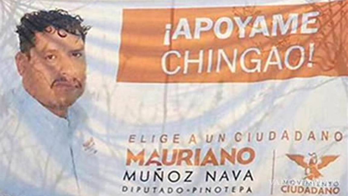 Candidato en Oaxaca clama: ¡Apóyame, chingao!