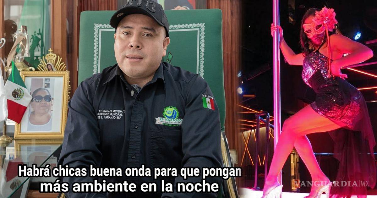 Alcalde en SLP dice que habrá ‘chicas buena onda’ en festejos del Día ...