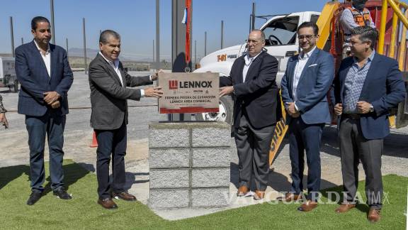 Refuerza Lennox su presencia en Ramos Arizpe; construirá cuarta planta